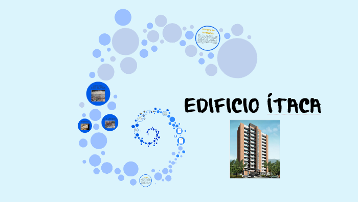 CONSTRUCCIÓN DEL EDIFICIO ITACA by Paula Lopez on Prezi