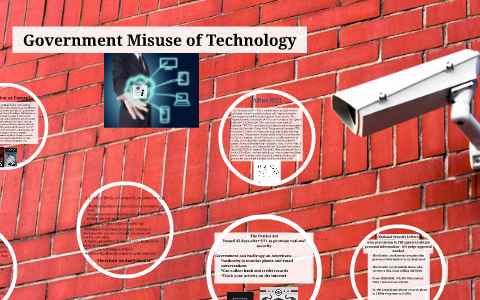 Government Misuse of Technology by Cloey Robertson on Prezi