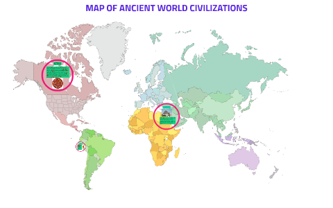MAP OF ANCIENT WORLD CIVILIZATIONS by Claudio Salinas on Prezi