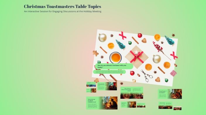 Christmas Toastmasters Table Topics by Vincenzo Navarra on Prezi