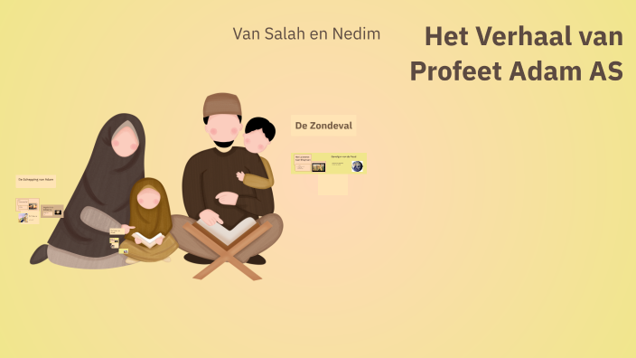 Het Verhaal van Profeet Adam AS by salah elmeziani on Prezi