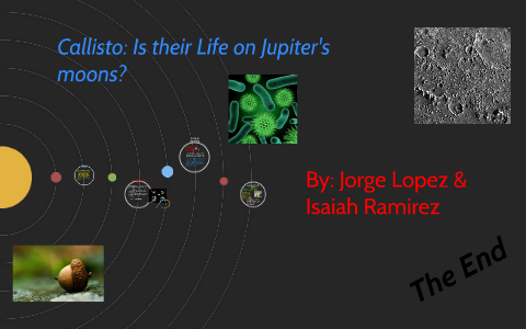 Callisto: Life on Jupiter's moons by Jorge Lopez on Prezi