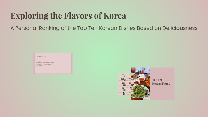 Exploring the Flavors of Korea by Philip Ko on Prezi
