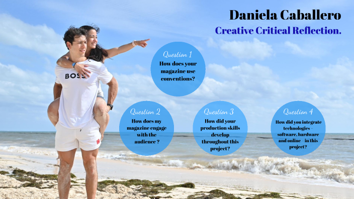 Critical Reflection by Daniela Caballero on Prezi