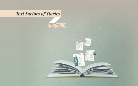 Text Factors of Stories by Amy Callaham on Prezi