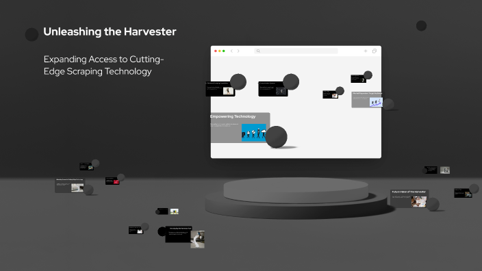 Unleashing the Harvester by Andrew Poulter on Prezi