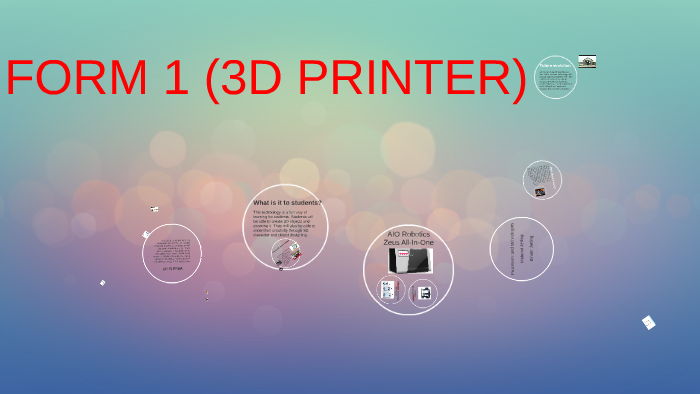FORM 1 (3D PRINTER) by Rank Mann on Prezi