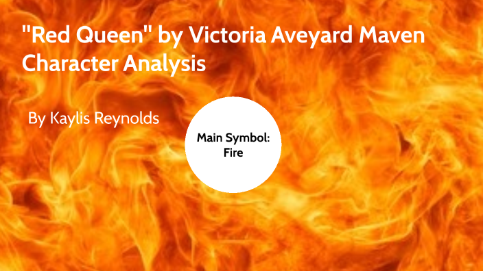 Red Queen Maven character Analysis by kaylis reynolds on Prezi