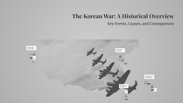 The Korean War: A Historical Overview by John Baker on Prezi