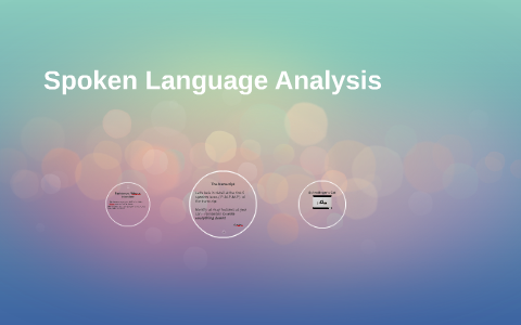 Spoken Language Analysis by Darren McQuay on Prezi