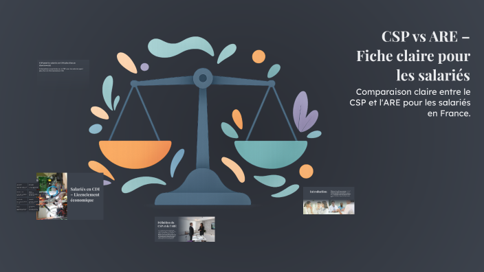CSP vs ARE – Fiche claire pour les salariés by Flora Debenedetti on Prezi