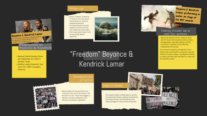 Freedom by: Beyonce & Kendrick Lamar by lily taylor on Prezi