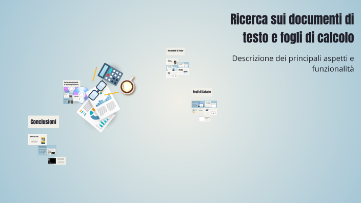 Ricerca sui documenti di testo e fogli di calcolo by Kevin on Prezi