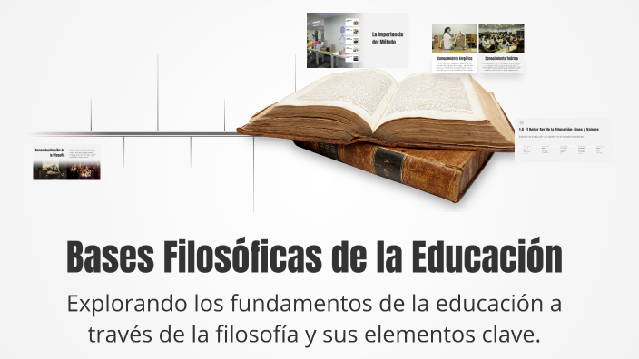Bases Filosóficas de la Educación by Carlos Rosales on Prezi
