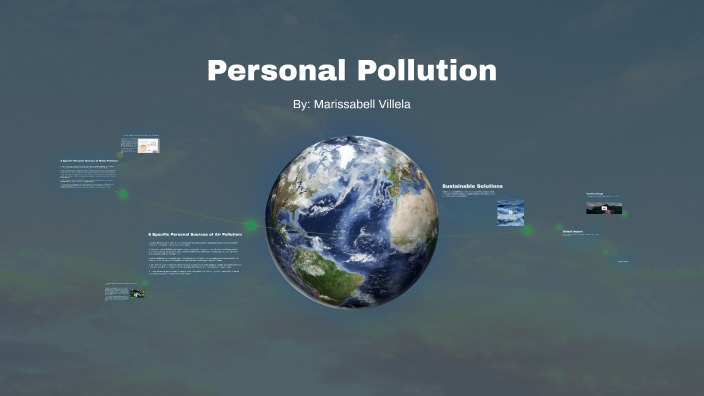 Personal Pollution by Marissabell Villela on Prezi