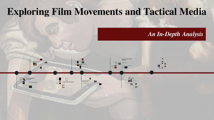 Exploring Film Movements and Tactical Media by Sarah Mariyam Michael on ...
