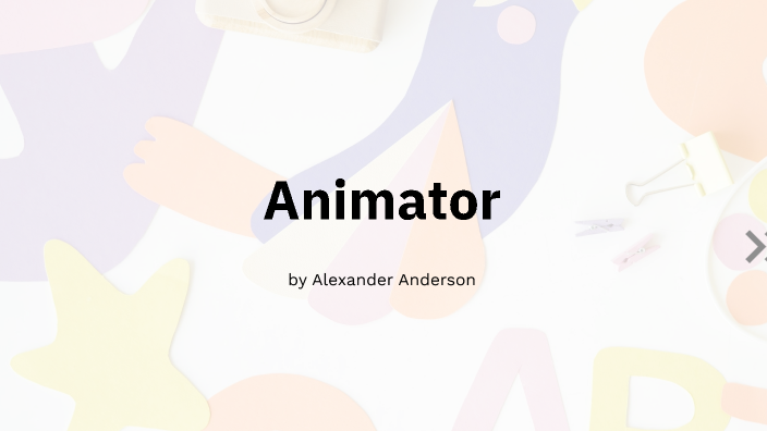 The World of Animation by Alexander Anderson on Prezi