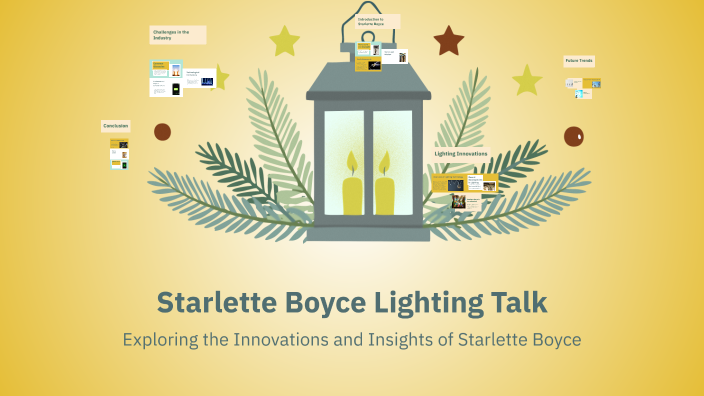 Starlette Boyce Lighting Talk by Starlette Boyce on Prezi