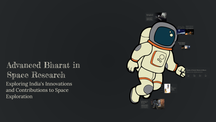 Advanced Bharat in Space Research by Vansh Rajput on Prezi
