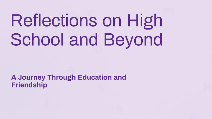Reflections on High School and Beyond by Santiago on Prezi