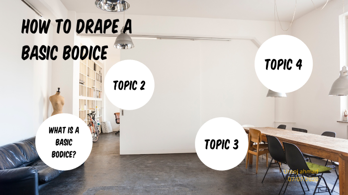How to drape a basic bodice by Urooj Ahmad on Prezi
