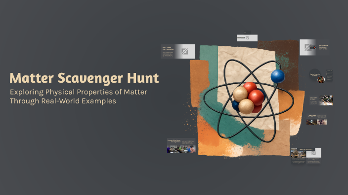 Matter Scavenger Hunt by McKinley Marz on Prezi
