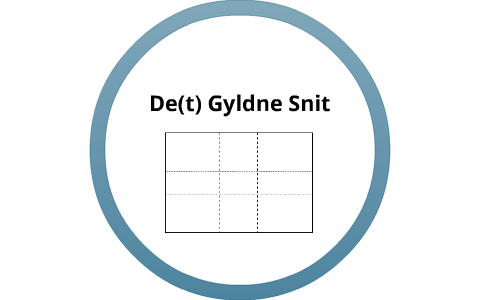 Det Gyldne Snit by Caroline Ottesen on Prezi