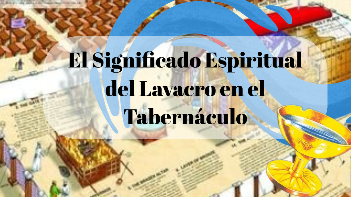 El Significado Espiritual del Lavacro en el Tabernáculo by Rey De Paz ...