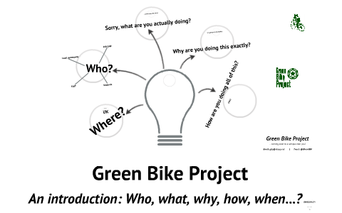 Green Bike Project: An introduction by Thomas Wragg on Prezi