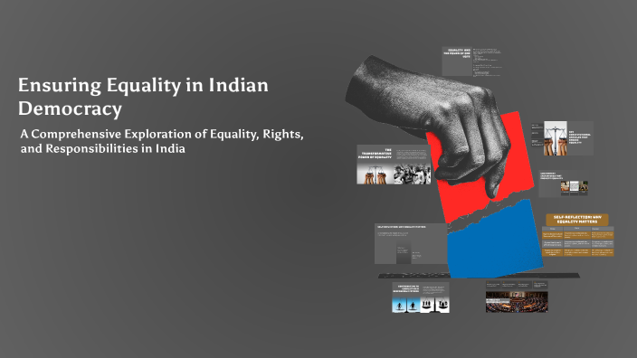 Ensuring Equality in Indian Democracy by Swayam Prusty on Prezi