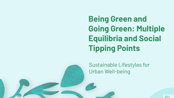 Being Green And Going Green Multiple Equilibria And Social Tipping