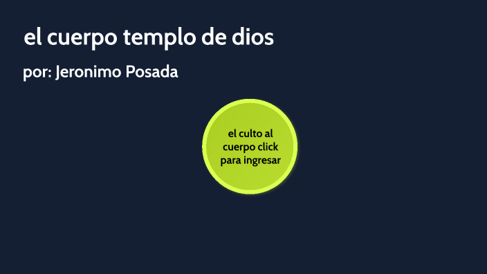 el cuerpo templo de dios by Jeronimo Posada Bustamante on Prezi