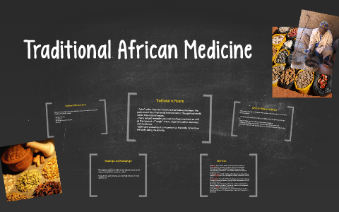 Traditional African Medicin by Nicola Green on Prezi