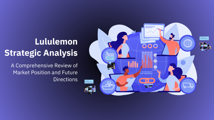 Lululemon Strategic Analysis by Zuzanna Lopata on Prezi