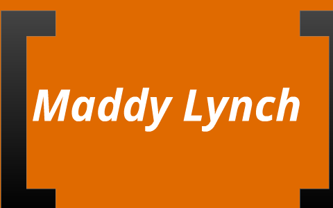 Maddy Lynch by Kalan Cole on Prezi