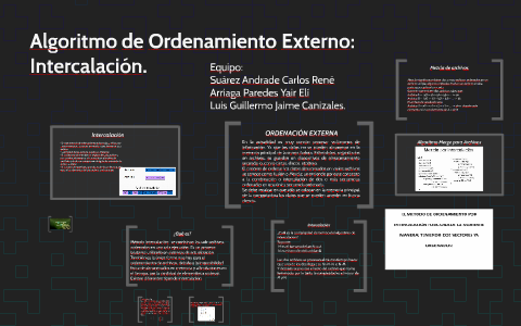 Algoritmo de Ordenamiento Externo: Intercalación by Carlos Andrade on Prezi