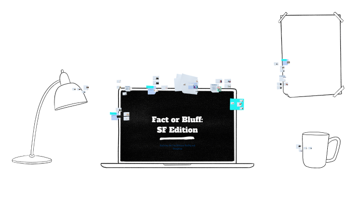 Fact or Bluff: The Truth Unveiled by Nicko Maribbay on Prezi