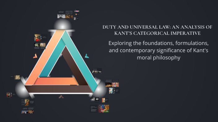DUTY AND UNIVERSAL LAW: AN ANALYSIS OF KANT’S CATEGORICAL IMPERATIVE by ...