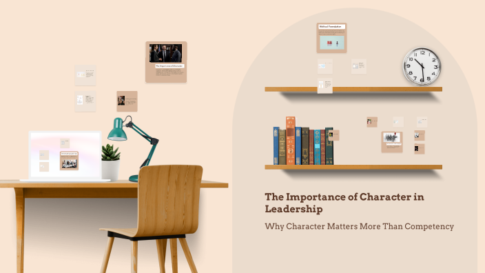 The Importance of Character in Leadership by Rachel Jay Adlaon on Prezi