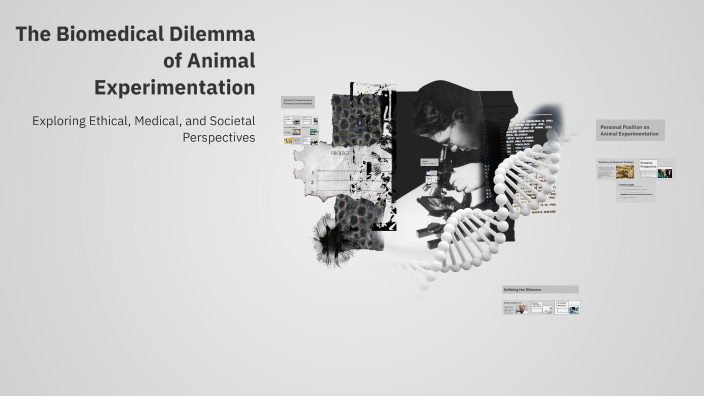 The Biomedical Dilemma of Animal Experimentation by Ariel Keaton on Prezi