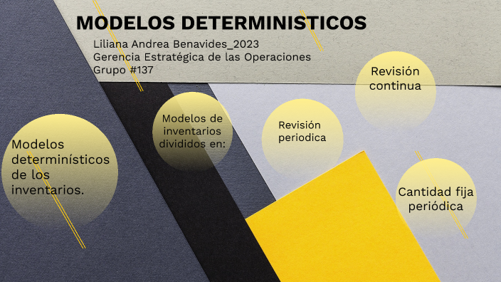 MODELOS DETERMINISTICOS DE LOS INVENTARIOS by Liliana Benavides on Prezi