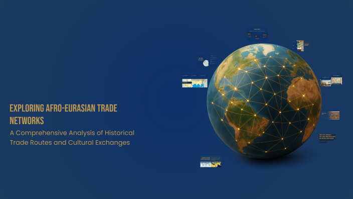 Exploring Afro-Eurasian Trade Networks by Kaysen Jonas on Prezi