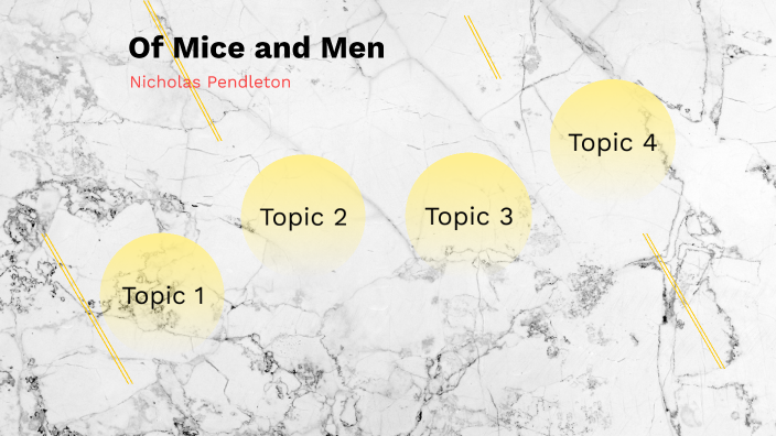 Of Mice and Men by Nicholas Pendleton on Prezi