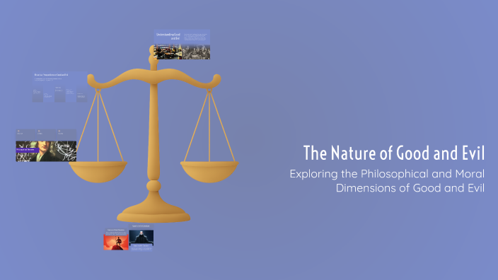 The Nature of Good and Evil by Jan Rodzyn on Prezi
