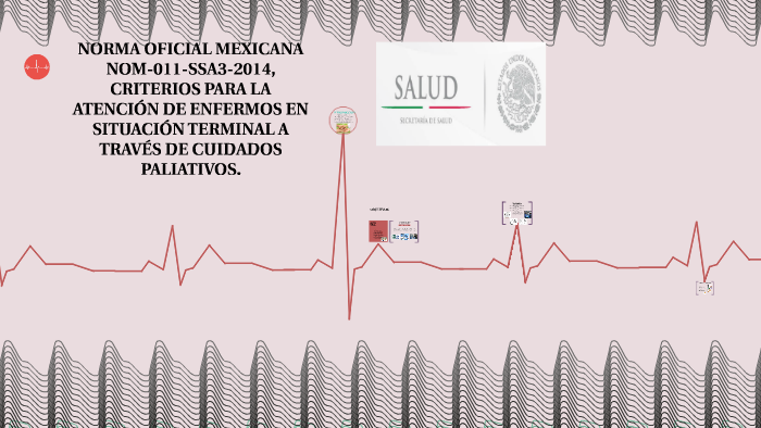 NORMA OFICIAL MEXICANA NOM-011-SSA3-2014, by fatima castillo on Prezi