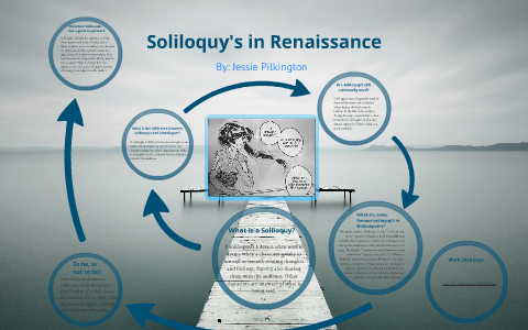 Soliloquies in English dramas by Jessie Pilkington on Prezi