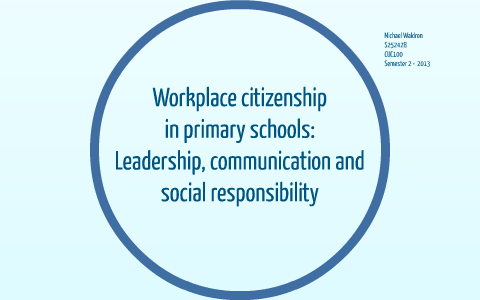 Workplace citizenship in primary schools by Michael Waldron on Prezi