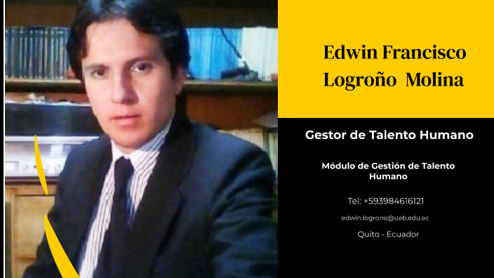 CV EDWIN LOGROÑO by Edwin Francisco Logroño Molina on Prezi