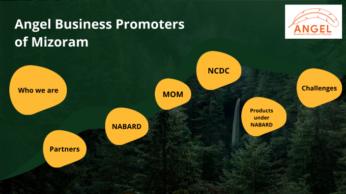 ANGEL BUSINESS PROMOTERS PPT by J ZORAMSANGKIMA on Prezi