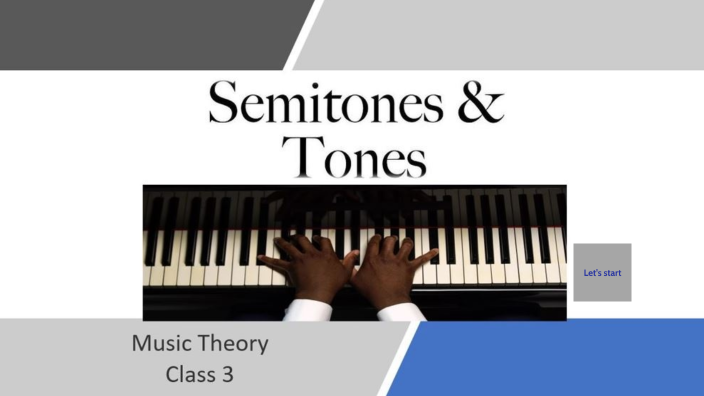 Class 3: Semitones and Tones by Monique Scantlebury-Hinds on Prezi